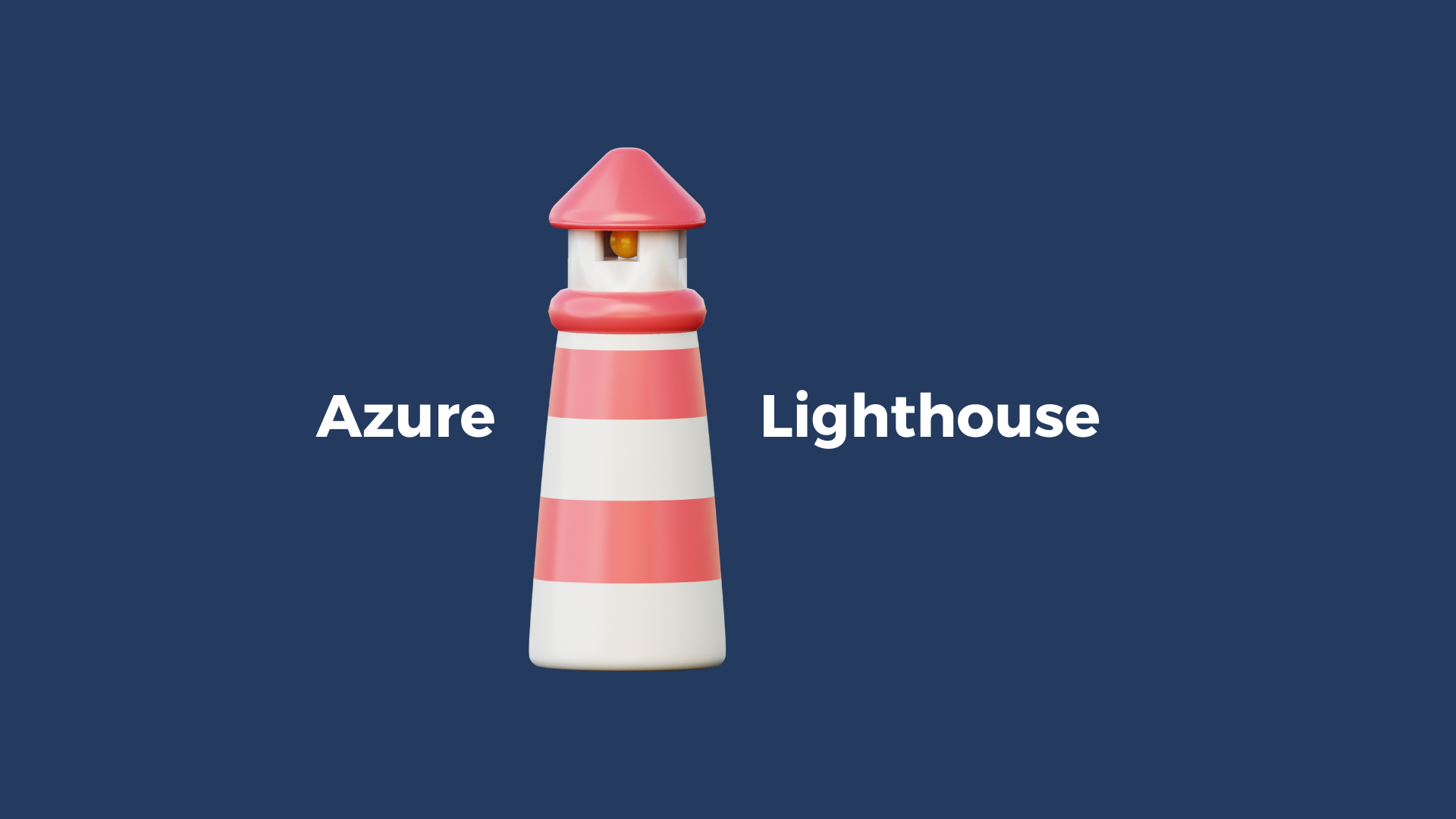 Gestión Eficiente con Azure Lighthouse